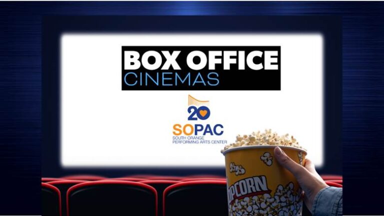 South Orange Performing Arts Center Announces Box Office Cinemas South ...